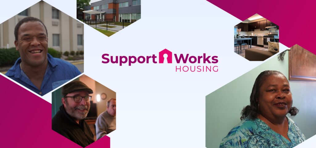 SupportWorks Housing is working to end homelessness.